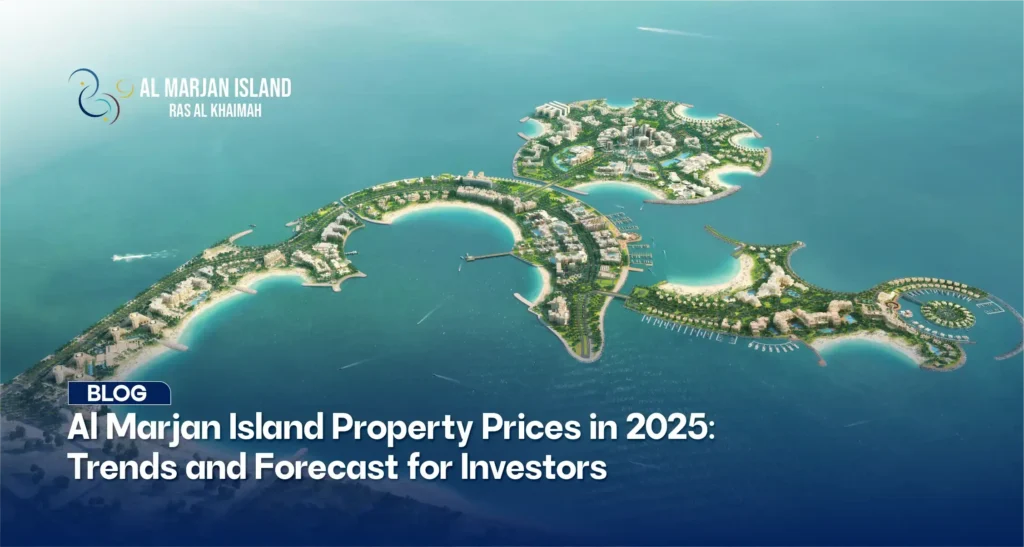Al Marjan Island Property Prices in 2025: Trends, Analysis